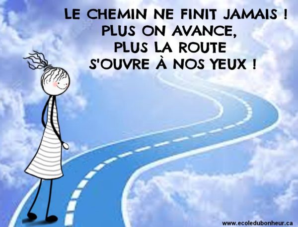 Le chemin ne finit jamais - Inspirations pour réussir sa vie